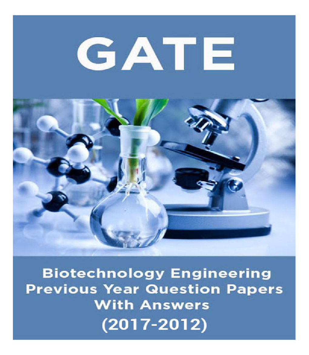 Download Gate Previous Year Question Papers Biotechnology 2011 To 2014 download-gate-previous-year-question-papers-biotechnology-2011-to-2014