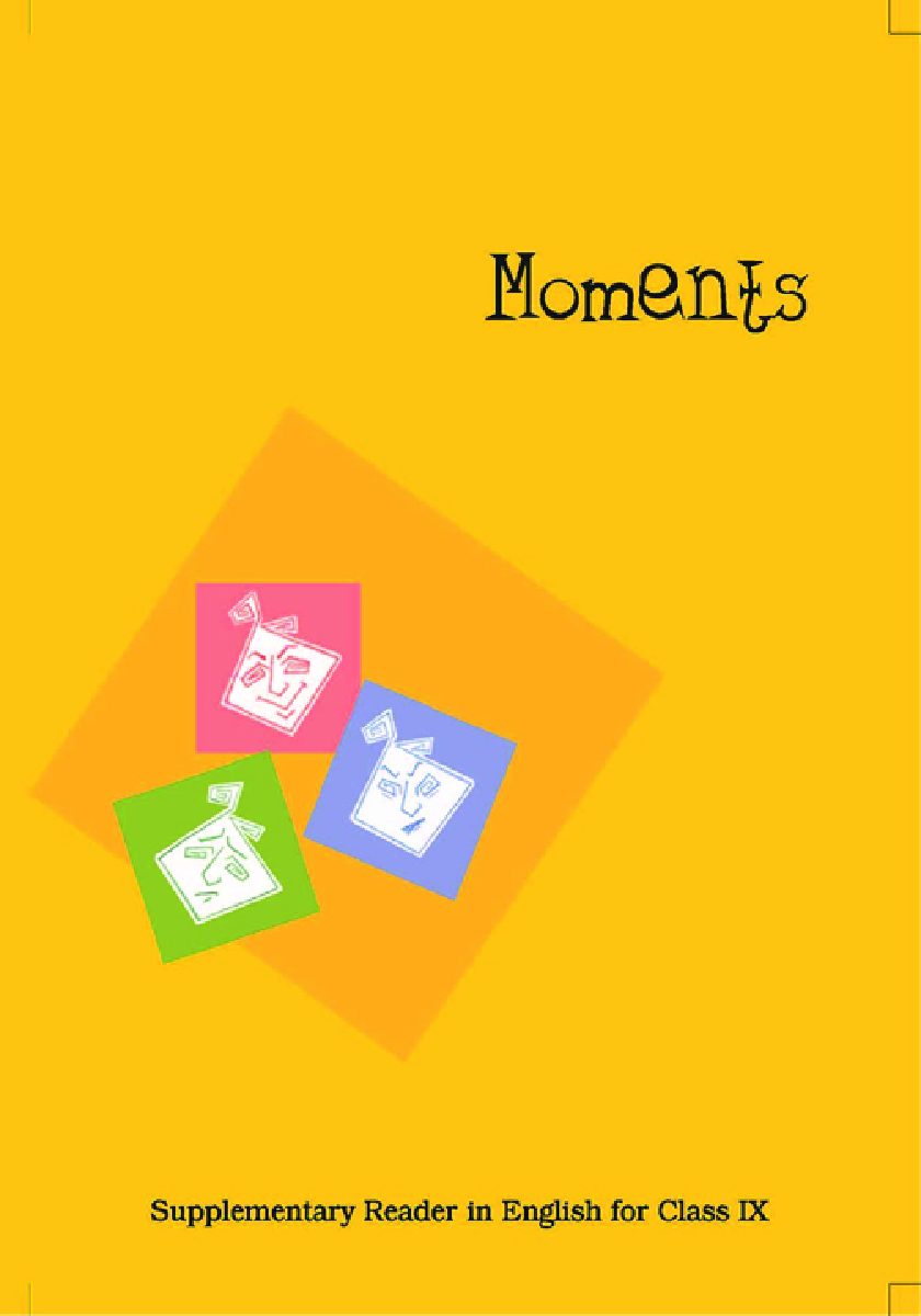 Download Free NCERT Class 9 Moments Supplementary Reader In English PDF