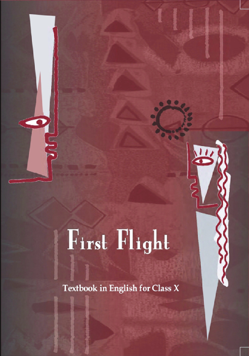 Download Free NCERT First Flight Textbook In English For Class 10 PDF