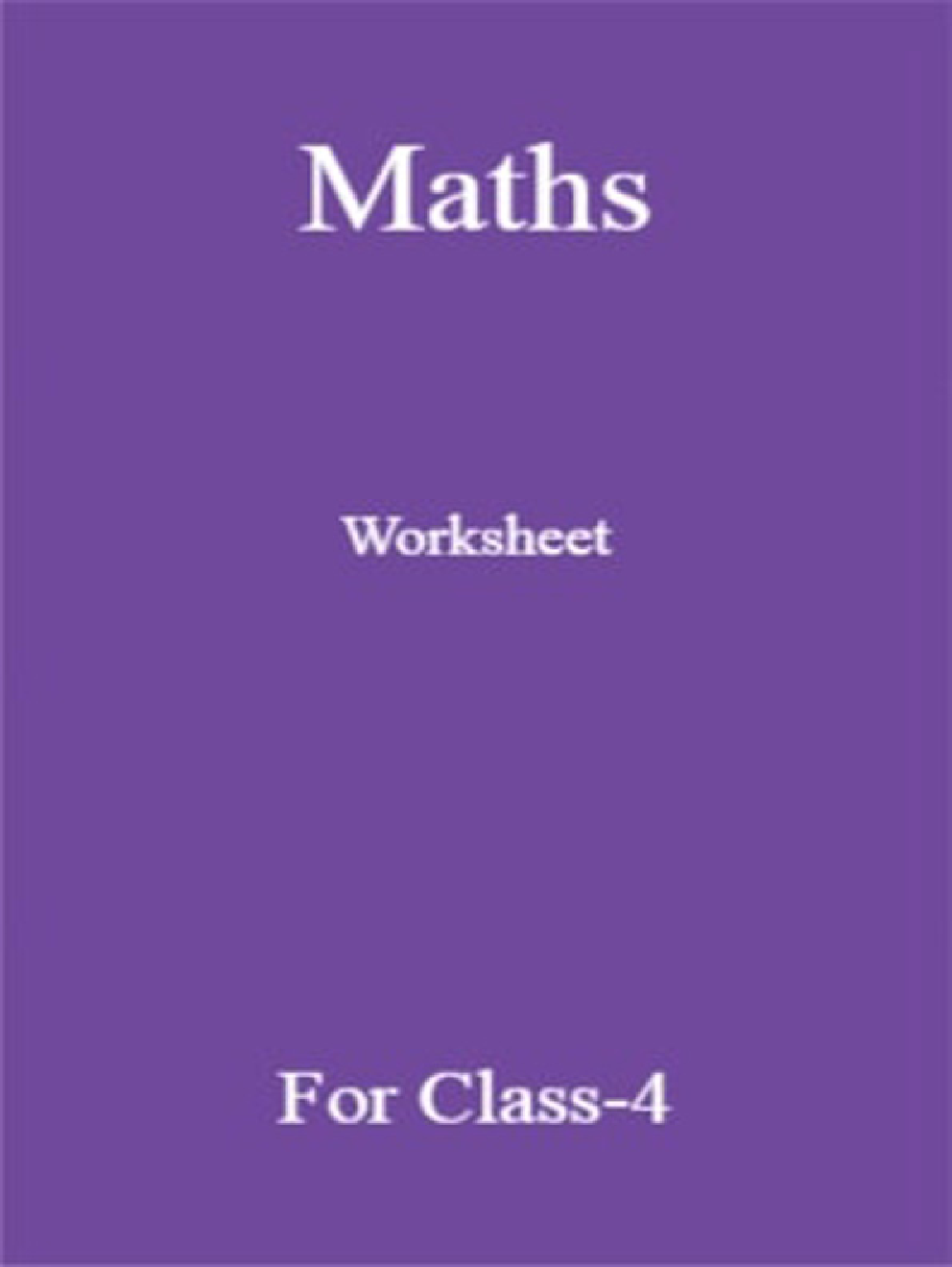 Download Maths Worksheet For Class 4 PDF Online 2021