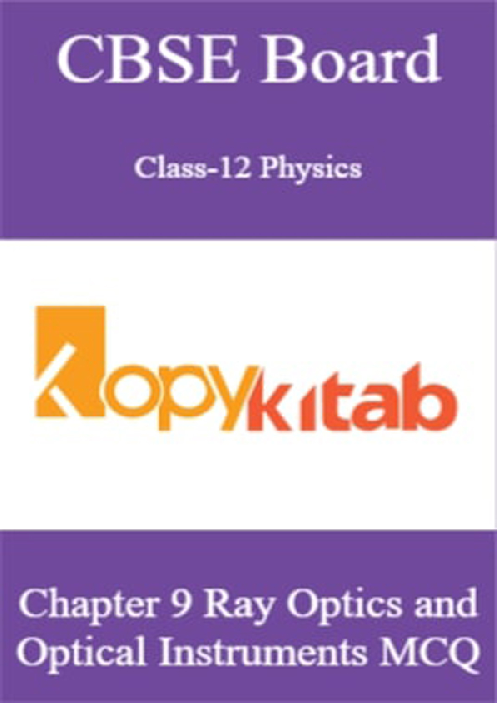 Download CBSE Board Class-12 Physics Chapter 9 Ray Optics and Optical ...