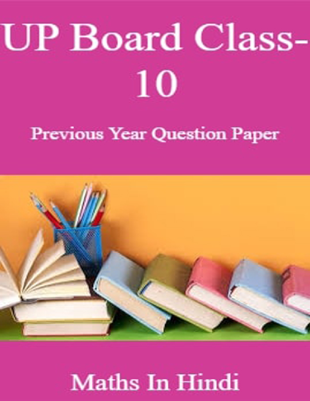 Download UP Board Class 10 Previous Year Question Paper Of Maths In