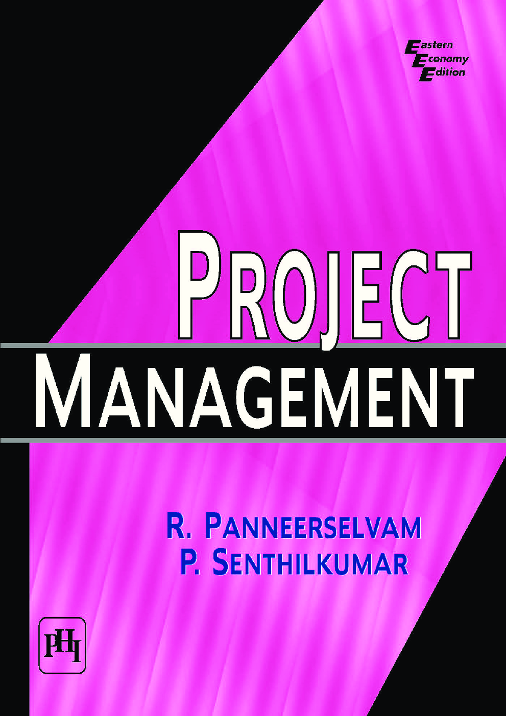 Download Project Management by R. Panneerselvam, P. Senthilkumar PDF Online