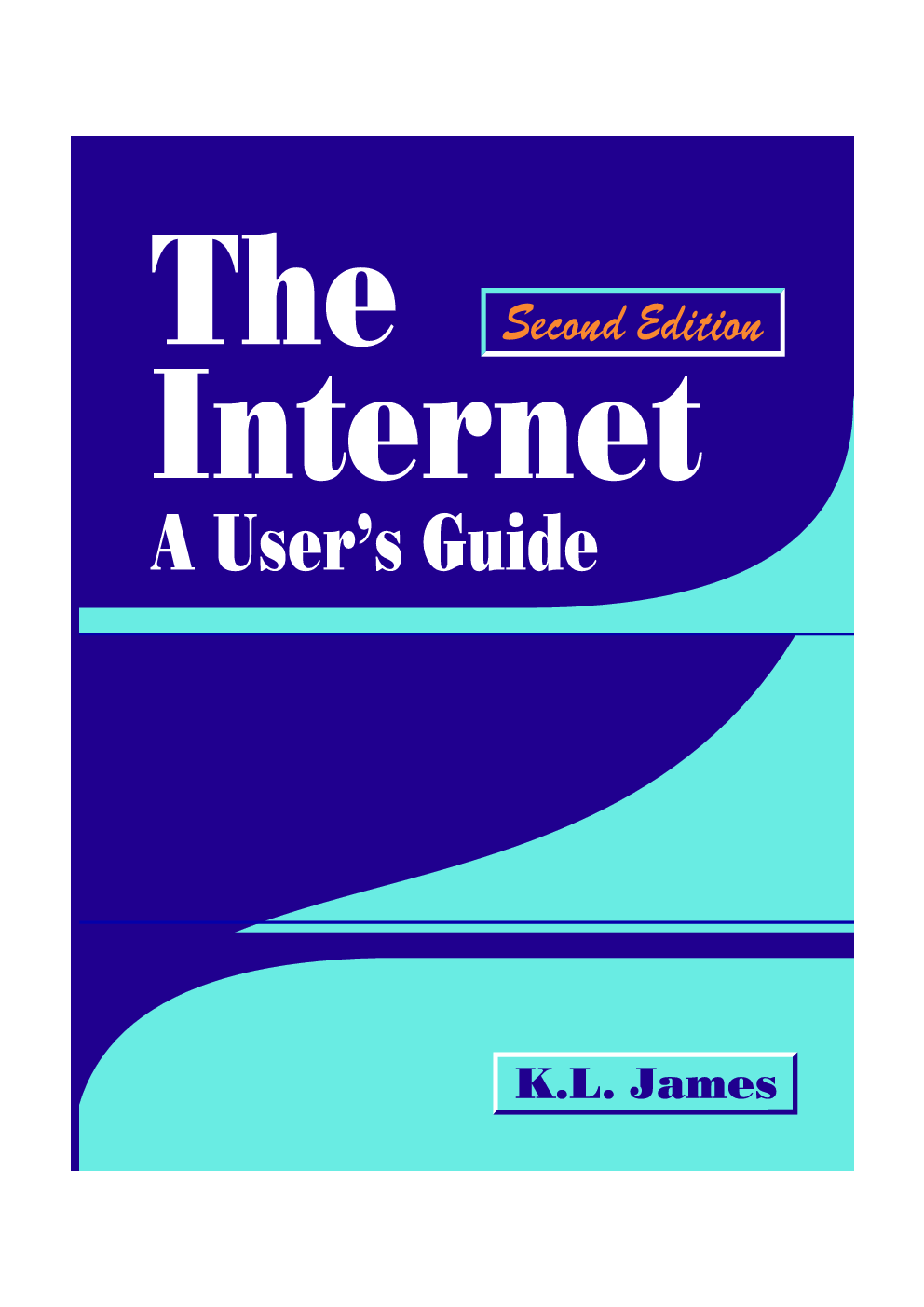 Download The Internet : A Users Guide PDF Online 2020 by K. L. James