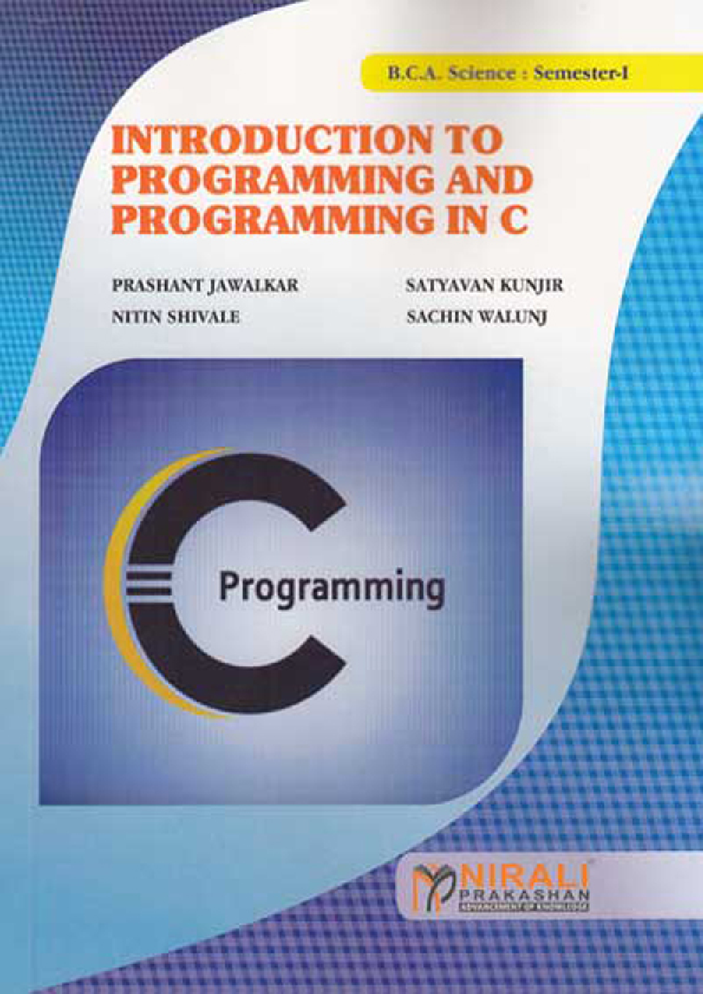 Download Introduction To Programming And Programming In C By Prashant Jawalkar Satyavan Kunjir