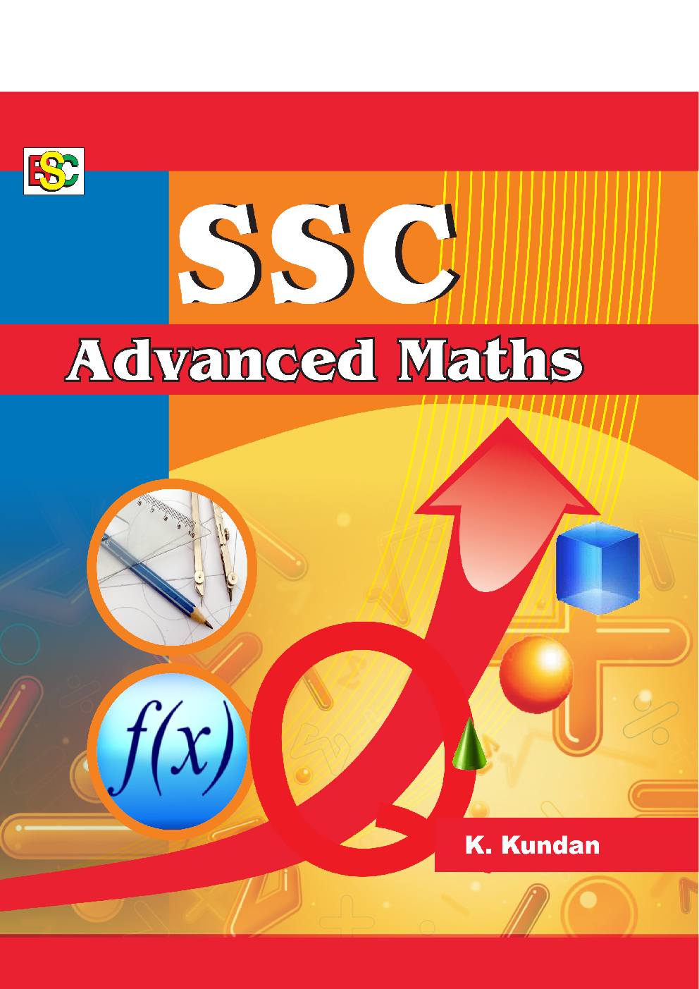 Download SSC Advanced Maths Book PDF Online By K Kundan 2021 Download SSC Advanced Maths Book PDF Online By K Kundan 2021