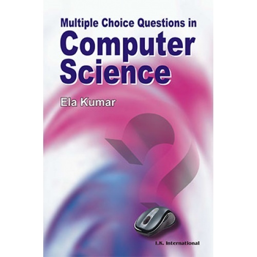 Multiple Choice Questions In Computer Science By Ela Kumar PDF Download