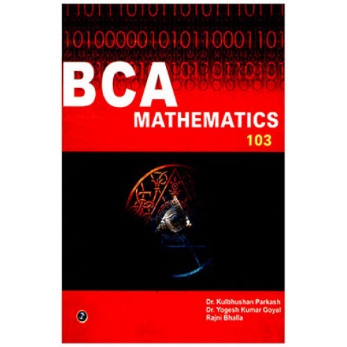 BCA Mathematics 103 by Kulbhushan Prakash, Dr Yogesh Kumar Goyal And ...