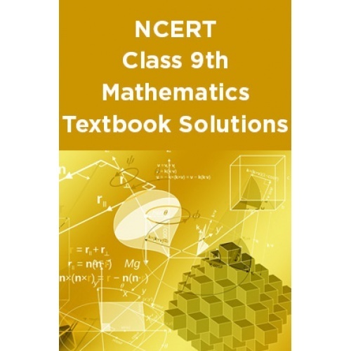 NCERT Mathematics Textbook Solutions For Class 9th By NCERT Syllabus